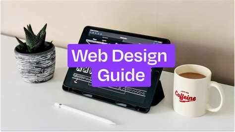 The Ultimate Guide To Web Design
