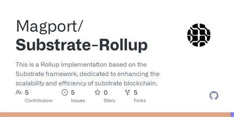 Github Magportsubstrate Rollup This Is A Rollup Implementation Based On The Substrate