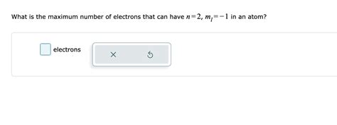 Solved What Is The Maximum Number Of Electrons That Can Have Chegg Com