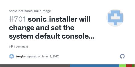 Sonic Installer Will Change And Set The System Default Console Baud Rate To Platform After