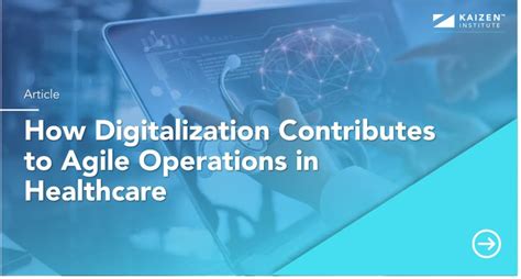 Digitalization And Agile Operations In Healthcare Kaizen™ Kaizen Institute North America