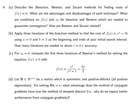 Solved A Describe The Bisection Newton And Secant Methods For Finding Roots Of Fx0 What
