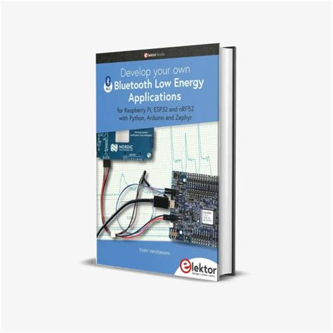 Develop Your Own Bluetooth Low Energy Applications 1 Ed