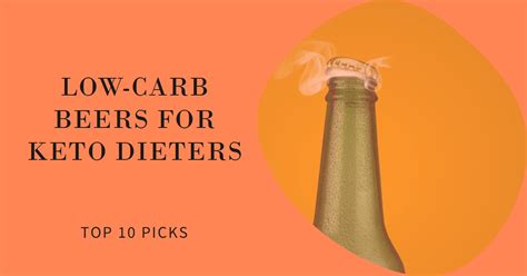 The 10 Best Low Carb Beers For Keto Dieters Ketogoods