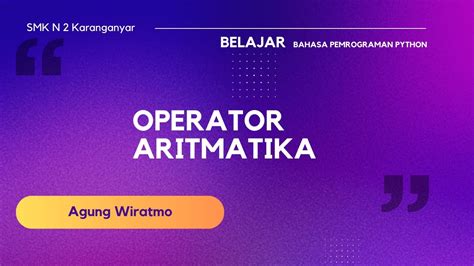 Topik 3 Operator Aritmatika Dalam Bahasa Pemrograman Python Youtube
