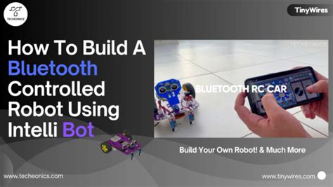 Building A Bluetooth Controlled Robot Using Intelli Bot Techeonics