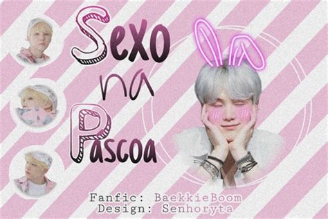 Sex At Easter Oneshot Yoongi Bts História Escrita Por Baekkieboom