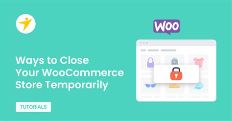 5 Ways To Close Your Woocommerce Store Temporarily Yaycommerce