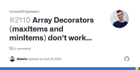 Array Decorators Maxitems And Minitems Dont Work With Is · Issue 2110 · Microsofttypespec