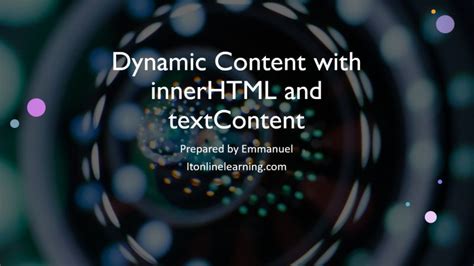 How To Create Dynamic Content With Innerhtml And Textcontent Emmanuel