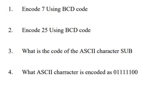 Solved 1 Encode 7 Using Bcd Code 2 Encode 25 Using Bcd