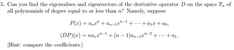 Solved Can You Find The Eigenvalues And Eigenvectors Of The