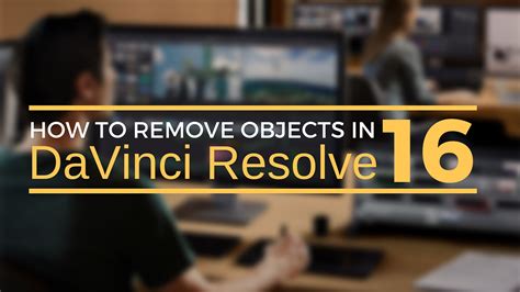 How To Remove Objects In DaVinci Resolve 16 Object Removal Video