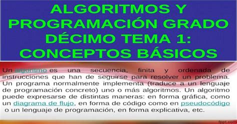 Un Algoritmo Es Una Secuencia Finita Y Ordenada De Instrucciones Que Han De Seguirse Para