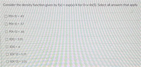 solved consider the density function given by f x exp x 4