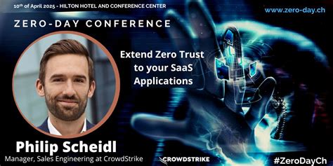 Zerodaych Zerotrust Saas Cybersecurity Crowdstrike Philipscheidl Zero Day Conference