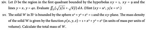 Solved Xiv Let D Be The Region In The First Quadrant Chegg Com