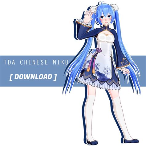 Mmd Tda Chinese Miku Model Download By Maneleriuwu On Deviantart