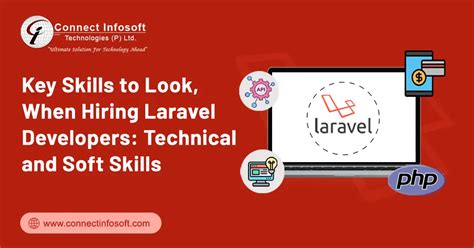 key skills to look when hiring laravel developers connect infosoft