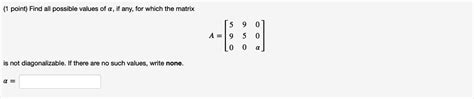 Solved Point Find All Possible Values Of If Any For Which The