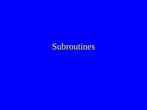 ppt subroutines aka user defined functions methods procdures sub procedures etc etc etc