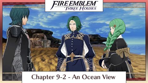 Fire Emblem Three Houses Part 19 Chapter 9 2 An Ocean View Youtube