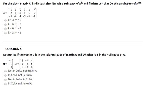 solved for the given matrix a find k such that nul a is a
