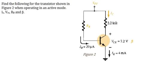 Find The Following For The Transistor Shown In Figure When Operating In An Active Mode Ic