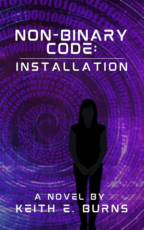 Non Binary Code By Keith Burns Goodreads