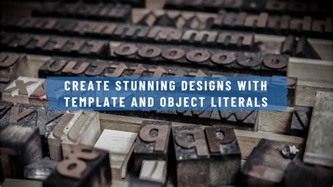 Template Literals And Object Literals Are Both Features In Javascript