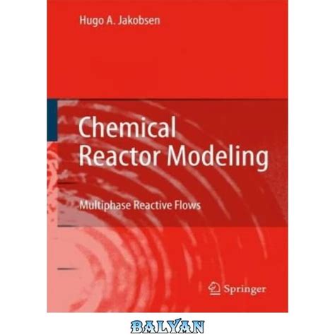 خرید و قیمت دانلود کتاب Chemical Reactor Modeling Multiphase Reactive Flows ترب