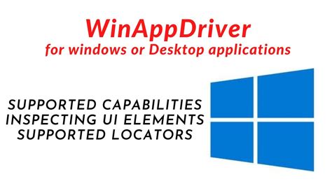 Winappdriver Capabilities Inspecting Ui Elements Supported Locators Dependencies Youtube