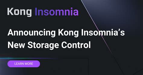 Announcing Kong Insomnias New Storage Control Kong Inc