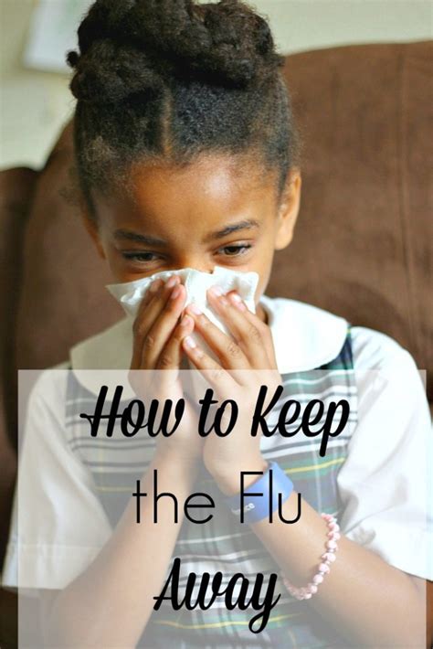 How To Keep The Flu Away Mama Knows It All