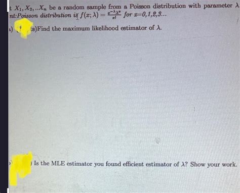Solved X1x2xn Be A Random Sample From A Poisson