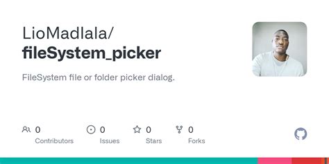 Github Liomadlalafilesystempicker Filesystem File Or Folder Picker Dialog