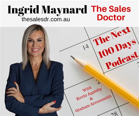 414 Ingrid Maynard The Sales Doctor The Next 100 Days Podcast
