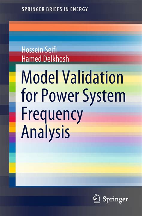 Model Validation For Power System Frequency Analysis Ebook By Hossein