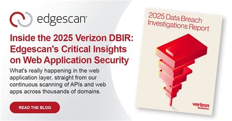 Inside The 2025 Verizon Dbir Edgescans Critical Insights On Web… Edgescan