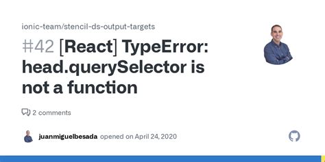 React Typeerror Headqueryselector Is Not A Function · Issue 42 · Ionic Teamstencil Ds