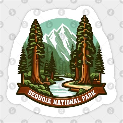Sequoia National Park Sequoia Sticker TeePublic