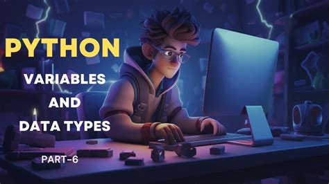 variables and data types understanding variables and data types in python shivambytes youtube