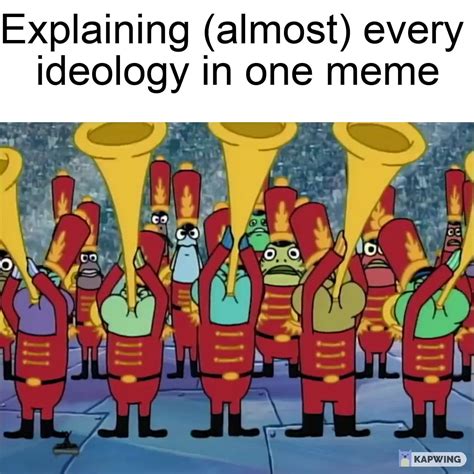 Almost Every Single Major Ideology Explained In One Meme Started