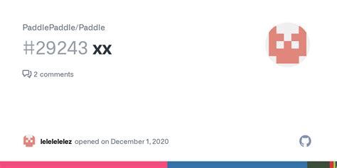 Xx · Issue 29243 · Paddlepaddlepaddle · Github