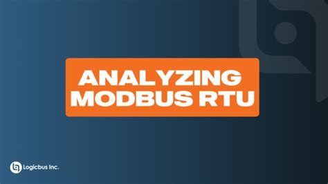 Analyzing Modbus Rtu Logicbus Technical Information About Industrial Equipment