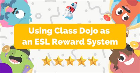 Esl Reward System Using Class Dojo Going Up Esl