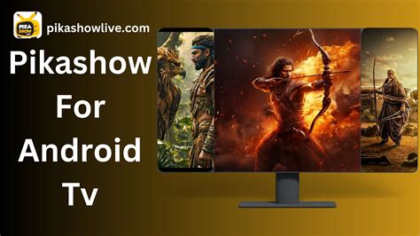 How To Use Pikashow For Android Tv A Complete Guide In 2025 Pikashow Apk