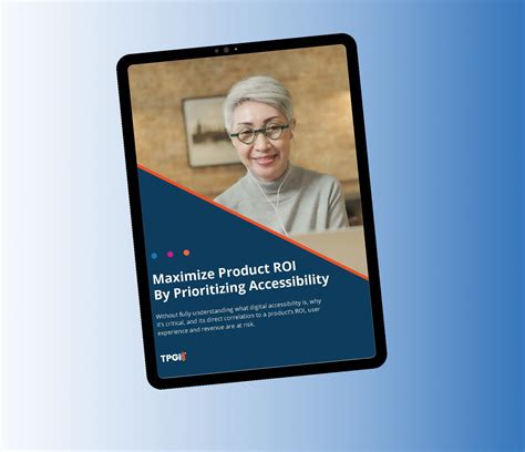 5 Step Accessibility Guide For Maximizing Product Roi Tpgi — A Vispero Company