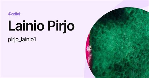 Lainio Pirjo Pirjo Lainio1 Profile Padlet