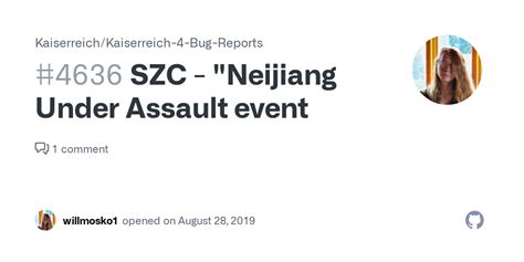 Szc Neijiang Under Assault Event · Issue 4636 · Kaiserreichkaiserreich 4 Bug Reports · Github